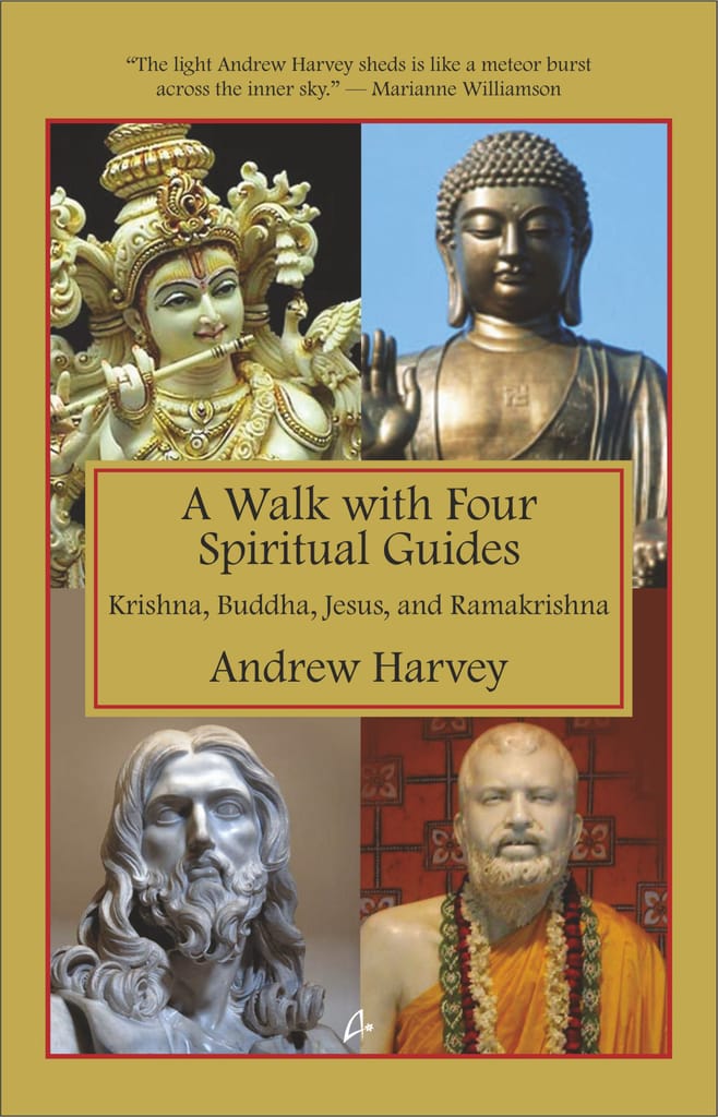 A WALK WITH FOUR SPIRITUAL GUIDES - Krishna, Buddha, Jesus and Ramakrishna