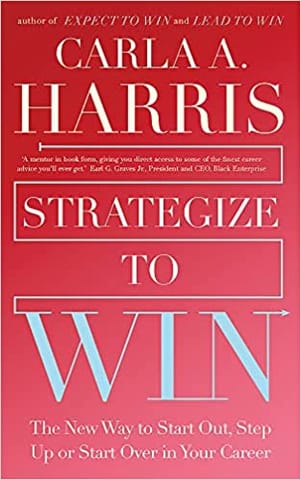 Strategize To Win The New Way To Start Out, Step Up Or Start Over In ...