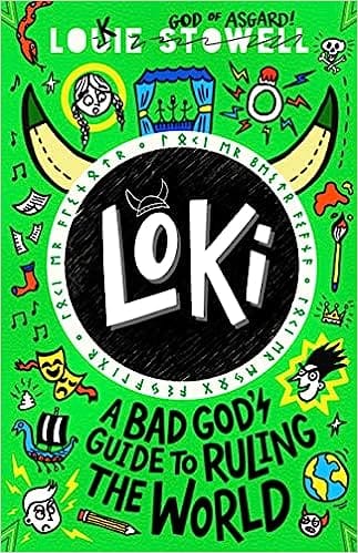Loki A Bad Gods Guide To Ruling The World