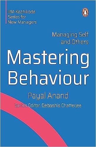 Mastering Behaviour Managing Self And Others