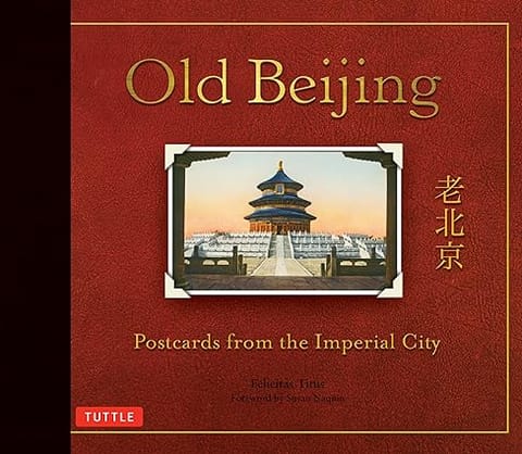 Old Beijing Postcards From The Imperial City