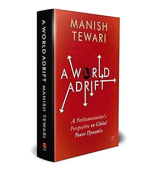A World Adrift A Parliamentarians Perspective On The Global Power Dynamic